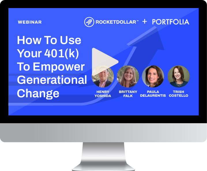 [Webinar] How To Use Your 401(k) To Empower Generational Change